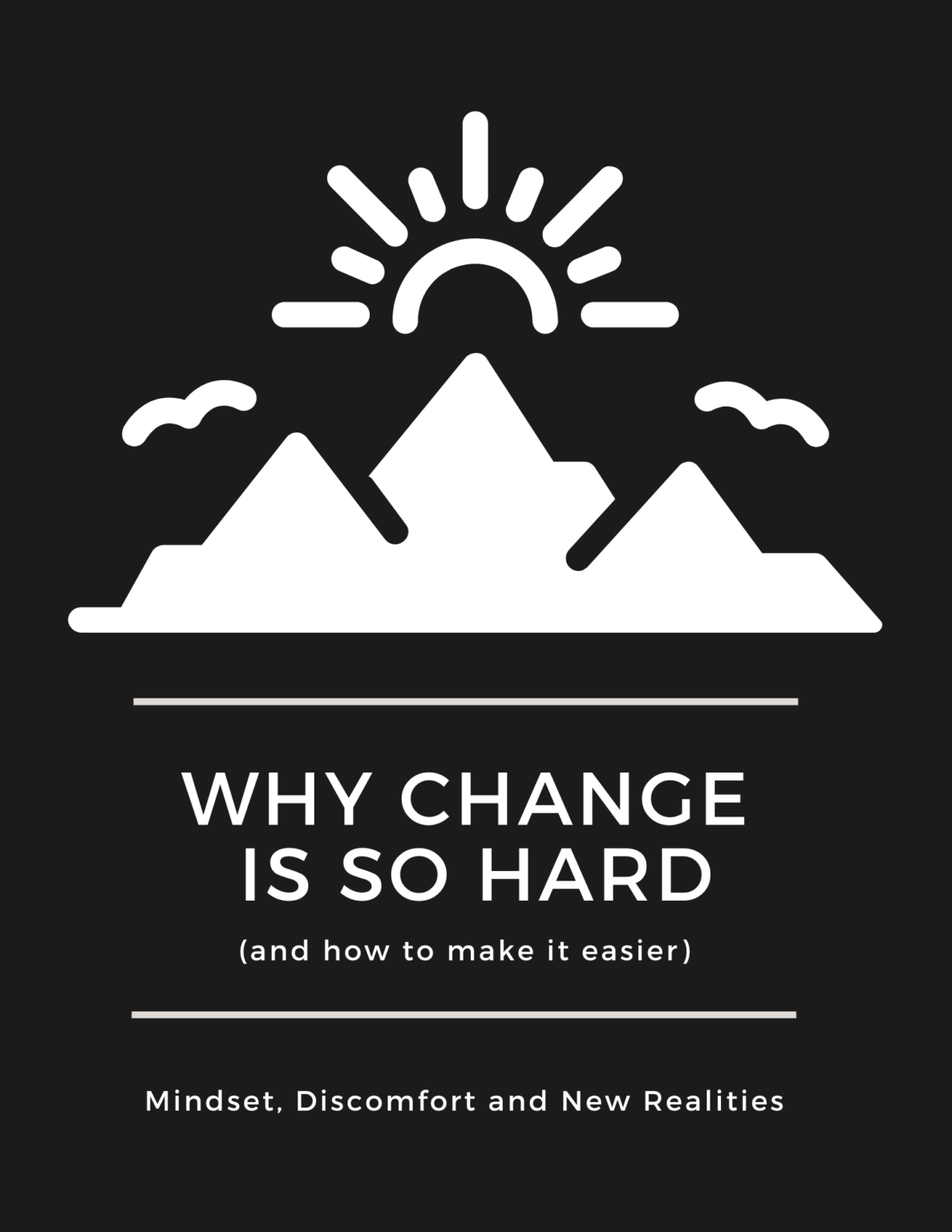 Free mini-book: Why Change is So Hard (and how to make it easier ...